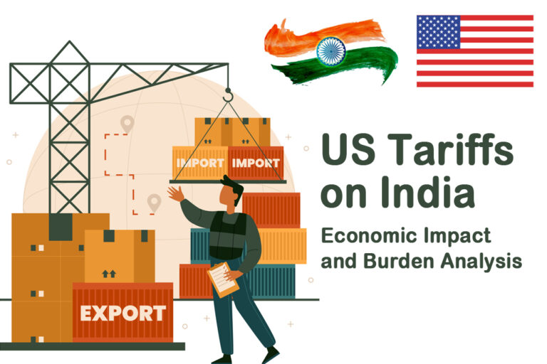 US Tariffs on India: Economic Impact and Burden Analysis